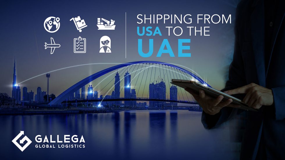 Shipping from USA to UAE | Gallega Global Logistics
